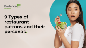 9 Types of Restaurant Patrons and Their Personas | Kadence
